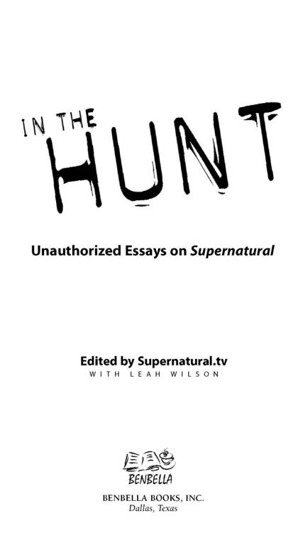 IN THE HUNT UNAUTHORIZED ESSAYS ON SUPERNATURAL - Hexo